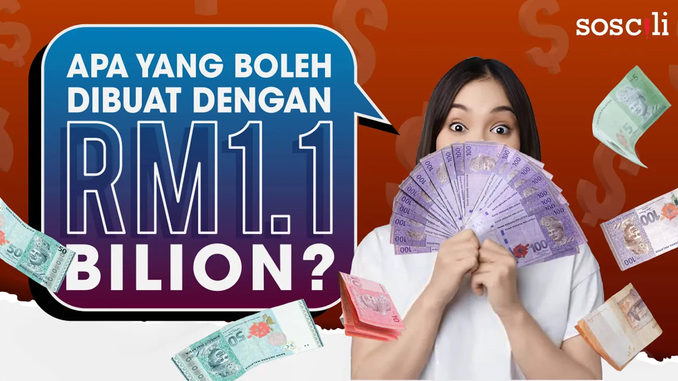 [INFOGRAFIK] Apa yang boleh dibuat dengan RM1.1 bilion?